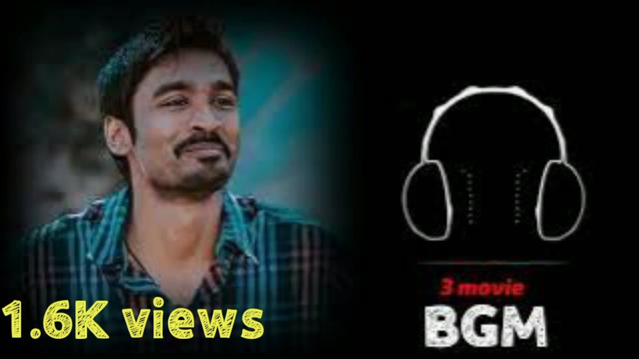 3- movie ringtone BGM Dhanush popular movie ringtone BGM - YouTube