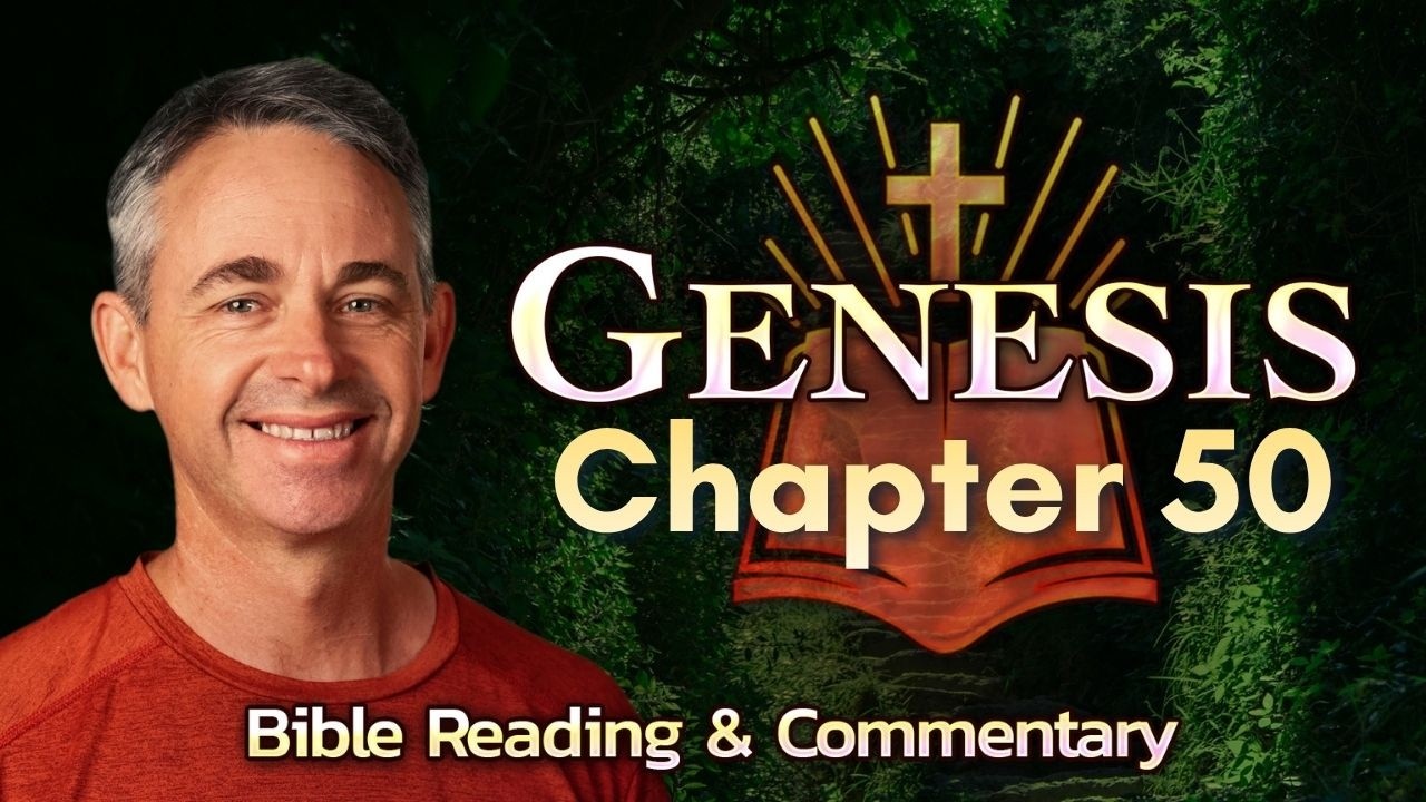 Genesis 50 - The Death of Jacob and Joseph | Bible Podcast, David Alley ...