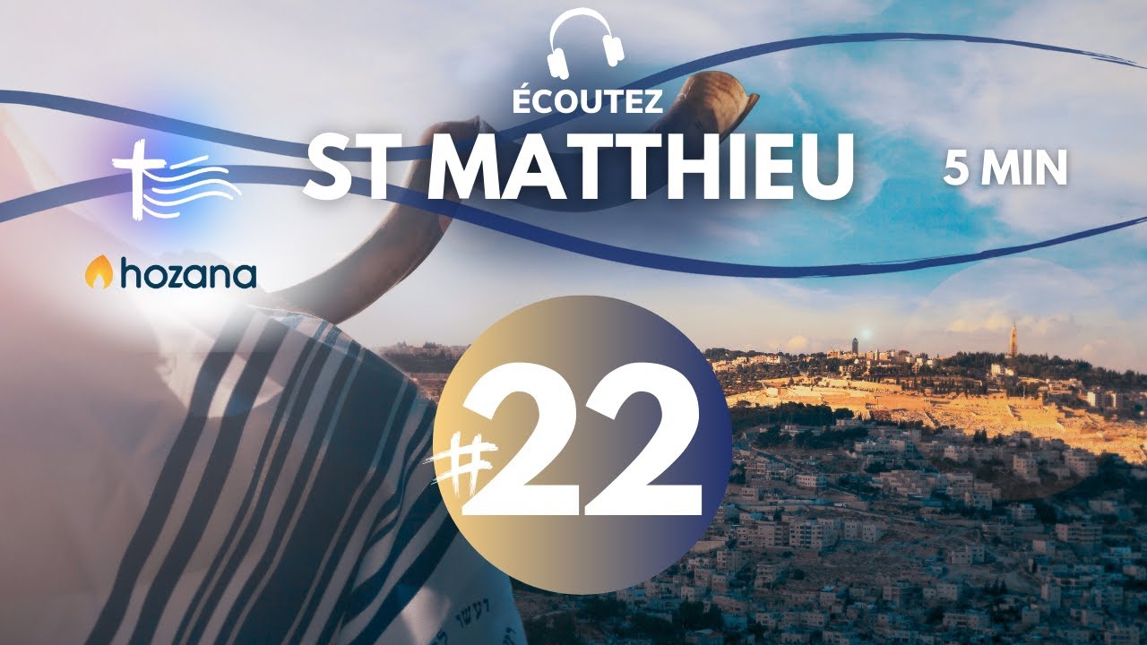 #22 Evangile de St Matthieu chap 22 • Versets 1-46 | Méditation audio # ...