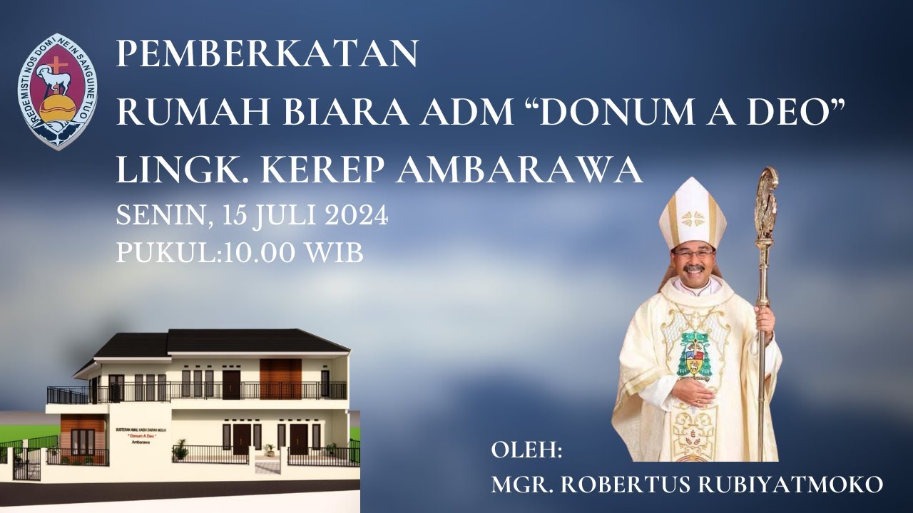 PEMBERKATAN RUMAH BIARA ADM "DONUM A DEO" LINGKUNGAN KEREP AMBARAWA ...