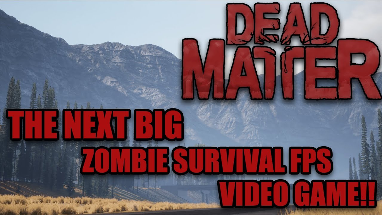 Is Dead Matter the Next BIG Zombie Survival Game?! - YouTube