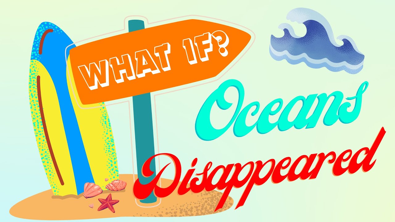 What Happens If OCEANS Disappeared Overnight? 🌍 | Fun Facts & Science ...