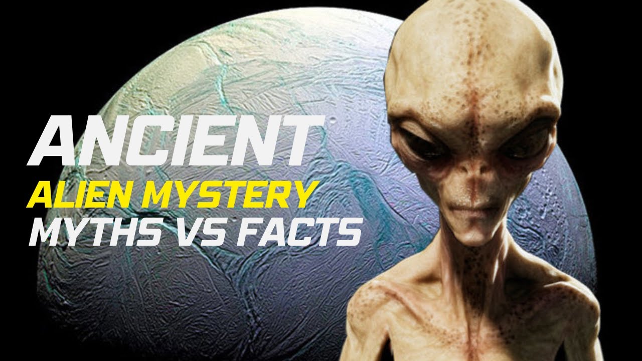Unveiling the TRUTH about Ancient Alien Mystery Myths Around the World ...