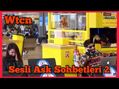 WTCN - Sesli Aşk Sohbetleri 2 İzliyor (The Boss)