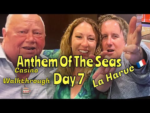 Anthem Of The Seas We’re In La Harve, come Jon us. The Finale Day 7 ...