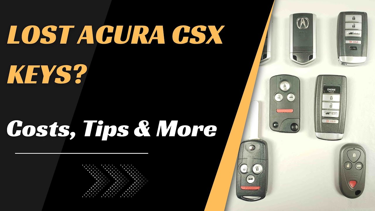 Acura CSX Key Replacement - How to Get a New Key. (Costs, Tips, Types ...