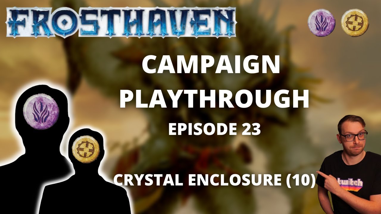 Frosthaven Scenario 10 - Crystal Enclosure - Full Playthrough Ep 23 ...