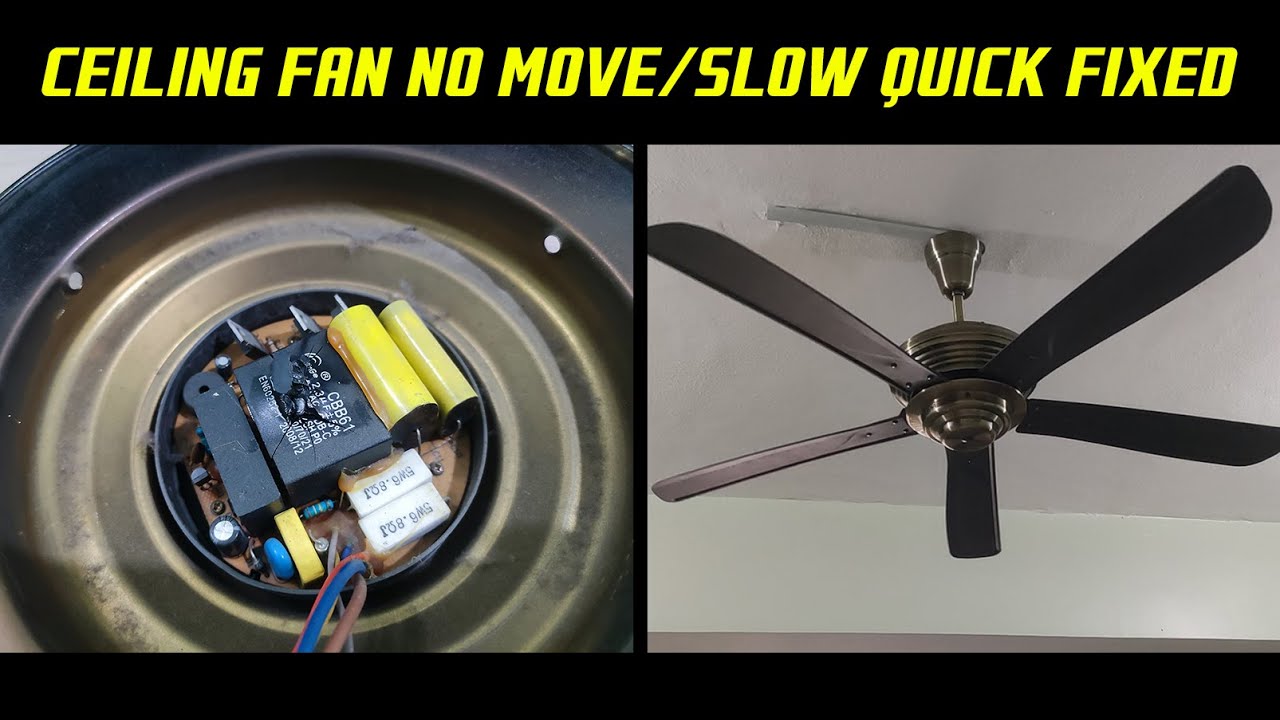 Ceiling Fan no Move or Slow Quick Fixed - YouTube