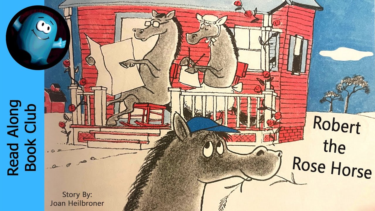 Read Along Book 🐴 ROBERT THE ROSE HORSE🌹 An Old-Fashioned Beginner ...