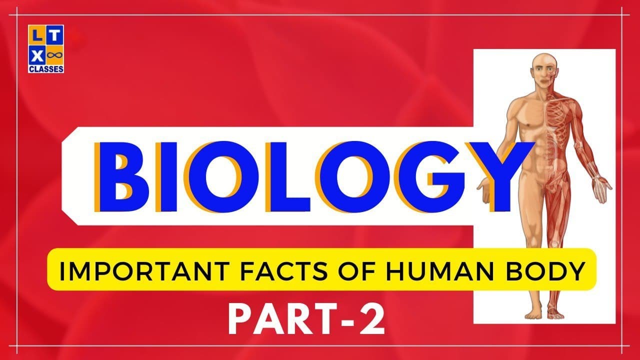 Biology : Important FACTS of Human Body - Part 02 | SSC CGL | RRB NTPC ...