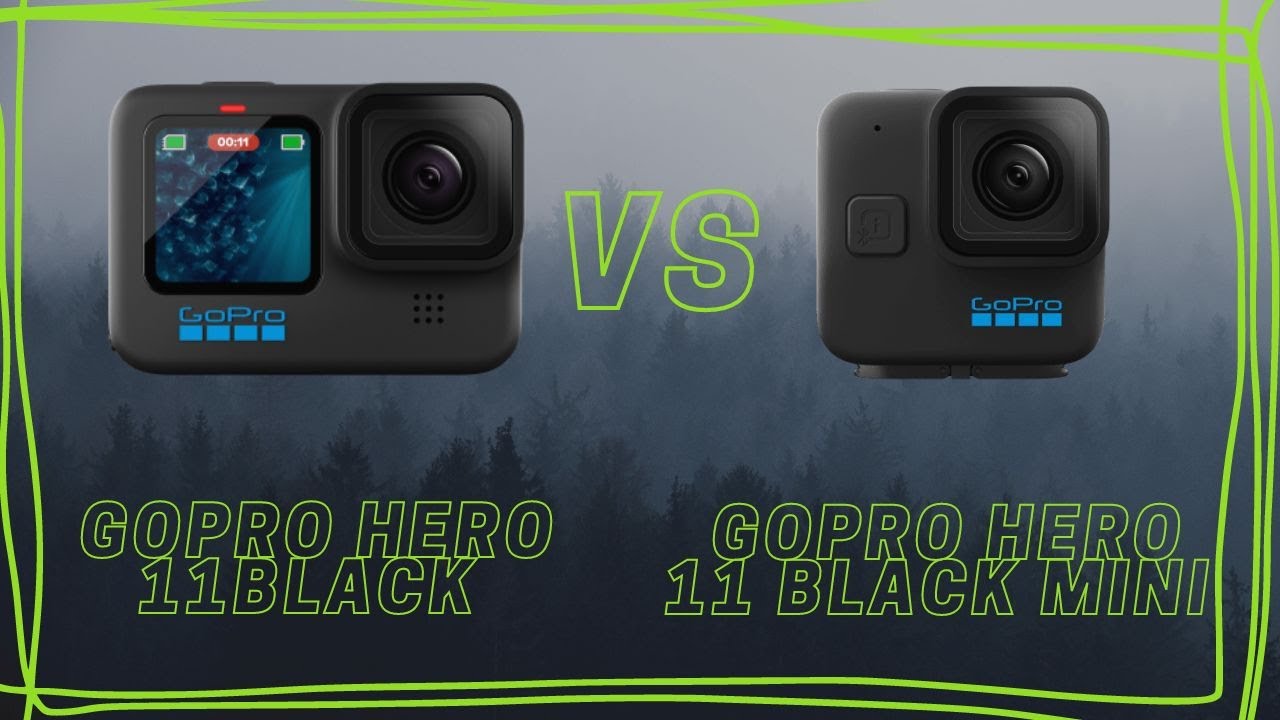 GoPro Hero 11 Black vs. Gopro Hero 11 Black Mini for FPV - YouTube