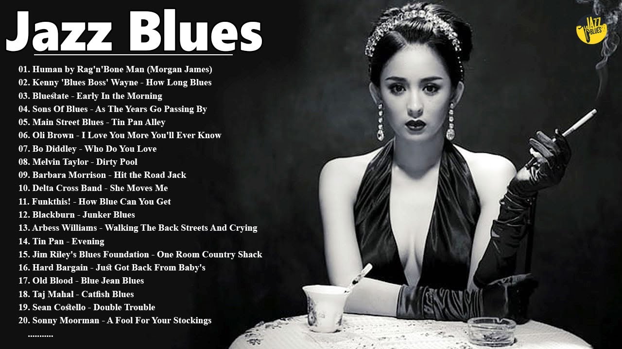 Relaxing With Jazz Blues Music | Best Jazz Blues Songs of All Time ...