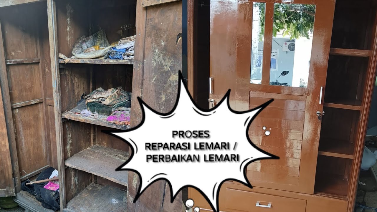 Proses Reparasi Lemari / Servis Lemari / Cat Lemari - YouTube