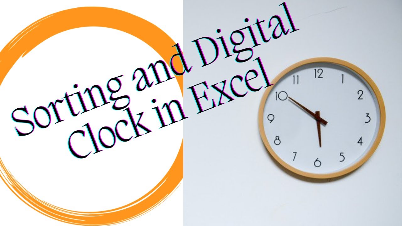 Sorting and Making Digital Clock in Excel. - YouTube