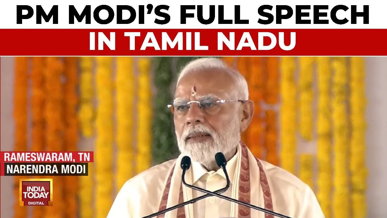 PM Modi's Tamil Nadu Visit: PM Modi's Full Speech, Unveils Rail & Road ...