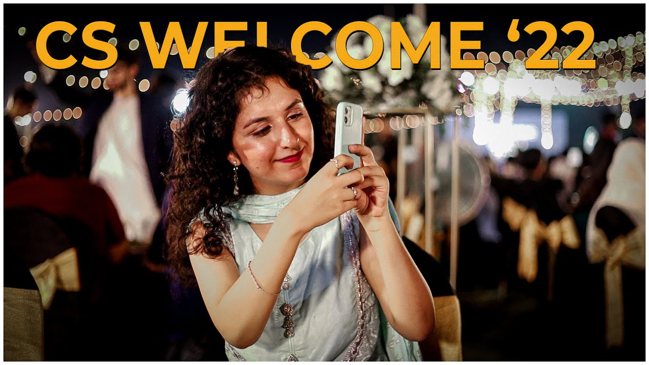 CS Welcome Party 2022 | FAST UNIVERSITY ISLAMABAD - YouTube
