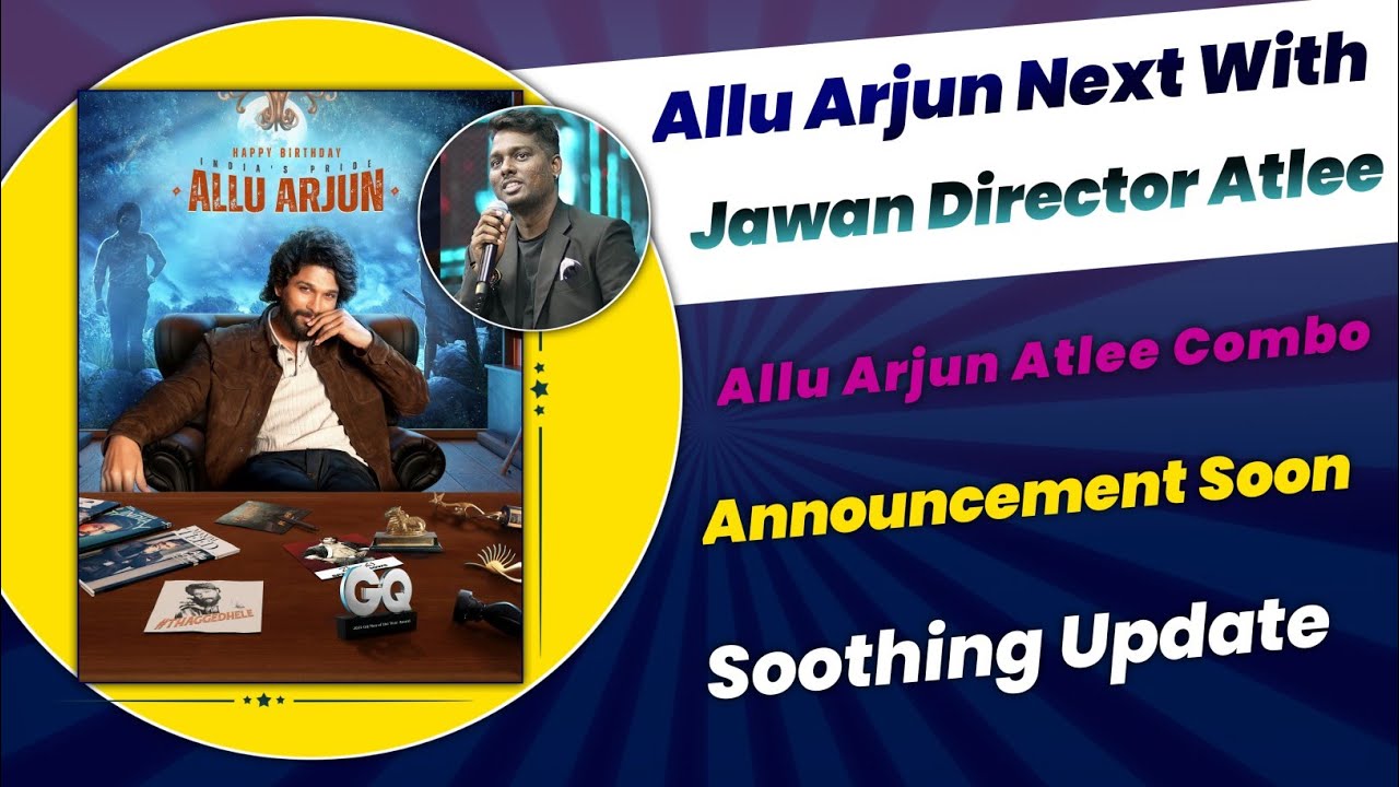 ALLU ARJUN - ATLEE MOVIE UPDATE 😱| Allu Arjun And Atlee Combo | Allu ...