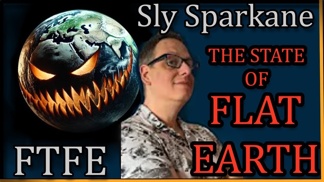 FTFE & Sly Sparkane "The State Of Flat Earth" On @Deb8Hub - Stream ...