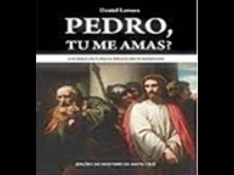 Pedro, tu me amas? | Daniel Leroux, livro em análise - YouTube