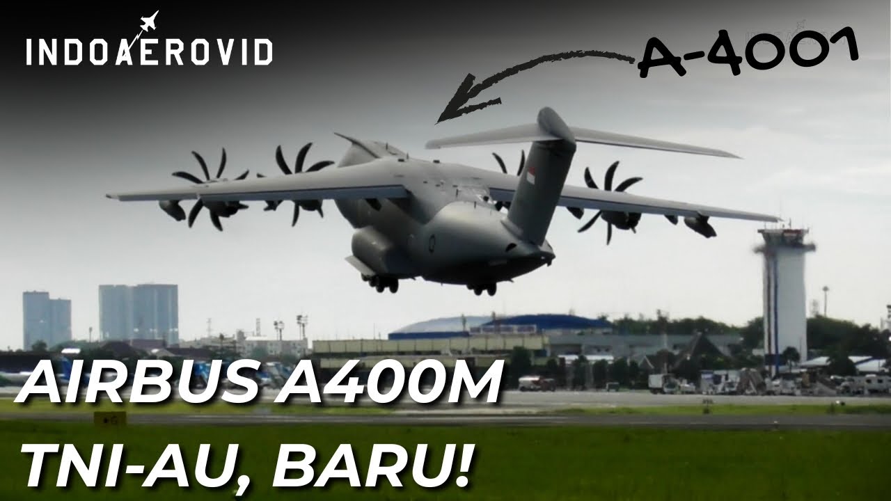 Airbus A400M TNI-AU Take Off! - YouTube