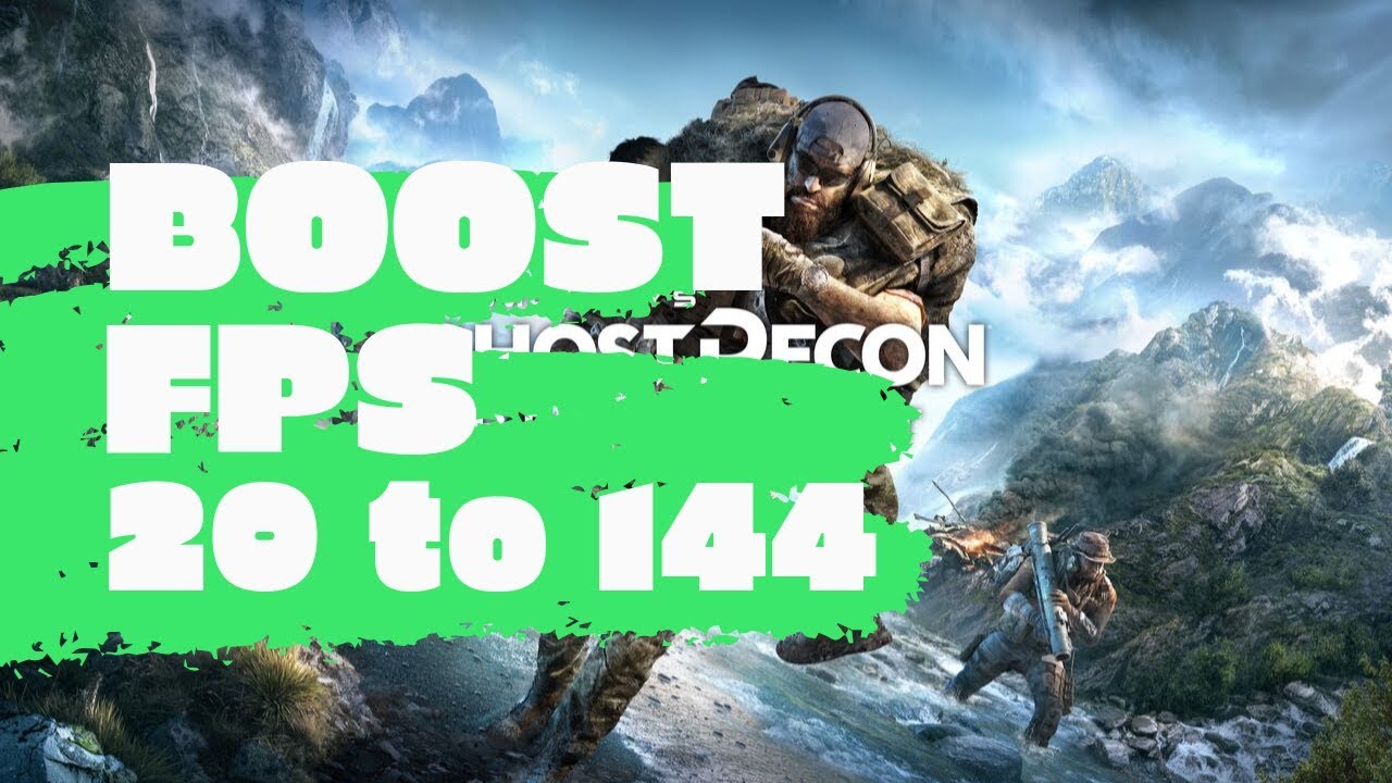 Ghost Recon Breakpoint - How to BOOST FPS and Increase Performance ...