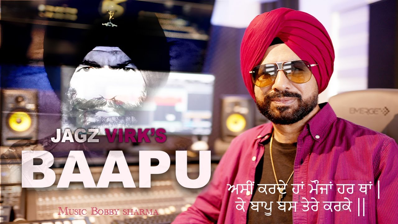 BAAPU | Jagz Virk | Music Bobby Sharma | Tribute to all Fathers ...