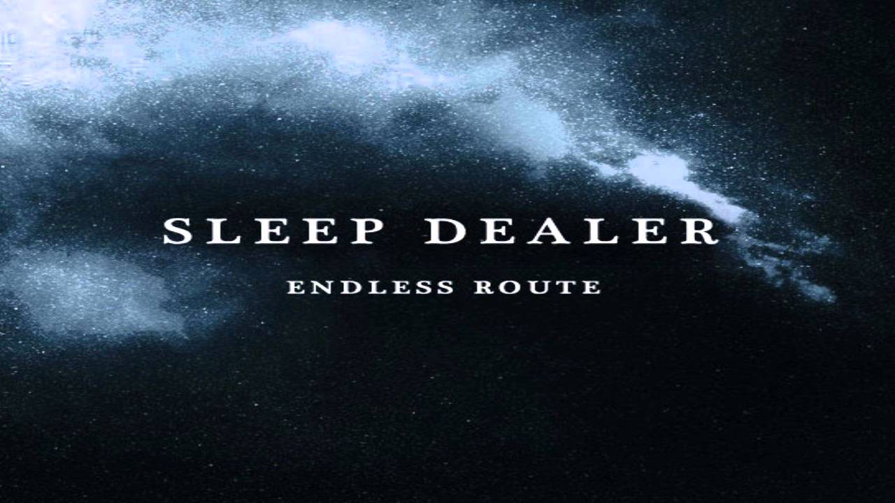 Sleep Dealer - Endless Route (Full EP) - YouTube