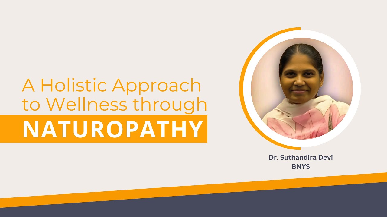 A Holistic Approach to Wellness through Naturopathy - YouTube