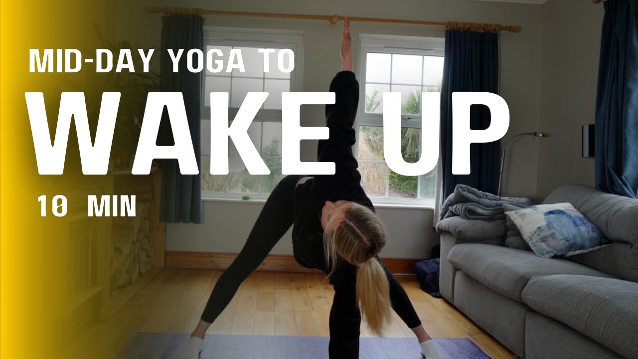 Midday Pick-Me-Up Yoga | No Music | 10 Min Yoga To Re-centre and ...