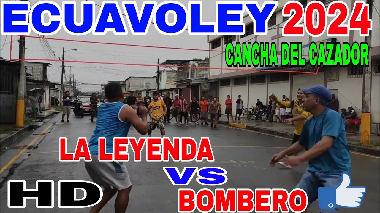 ECUAVOLEY 🚨 LA LEYENDA 🆚 EL BOMBERO - YouTube