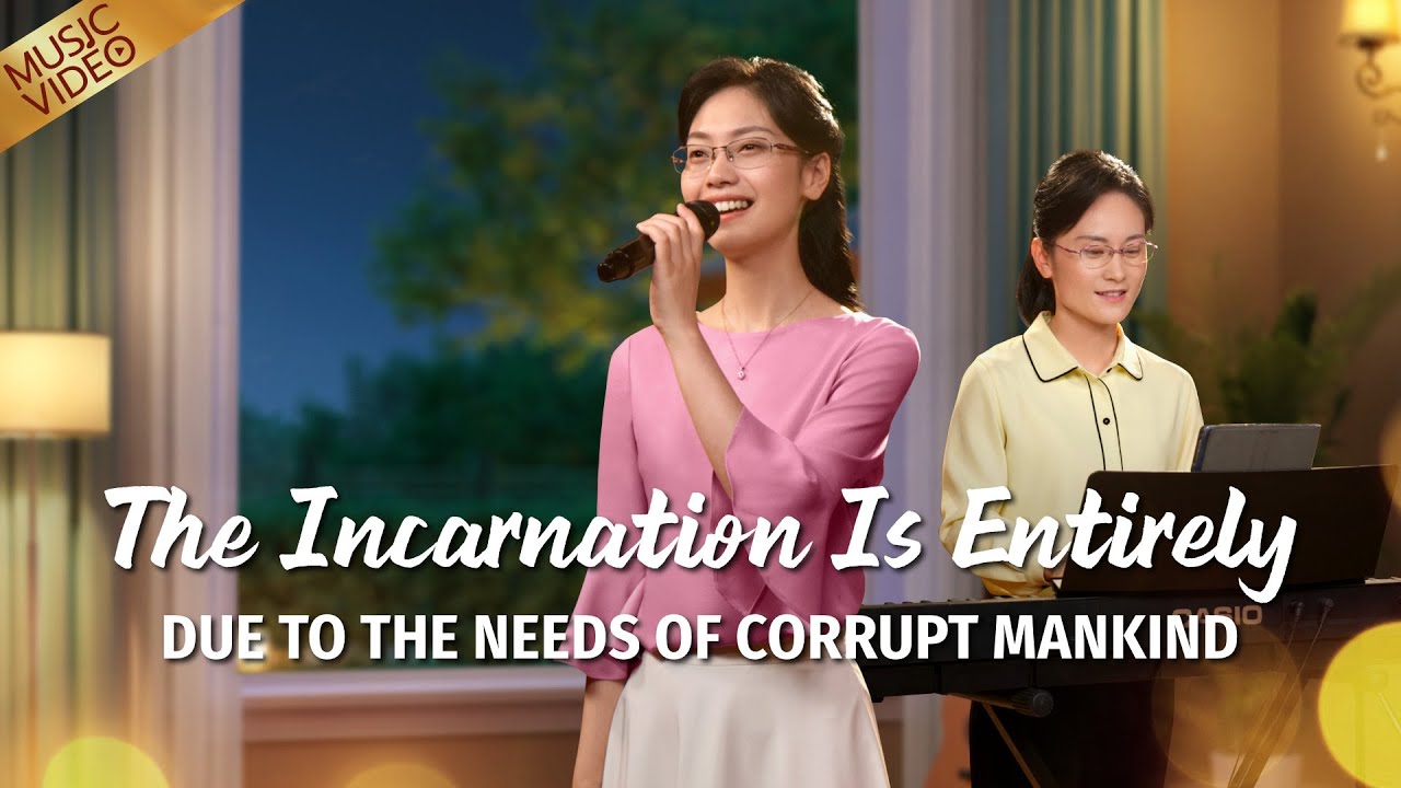 English Christian Song | "The Incarnation Is Entirely Due to the Needs ...