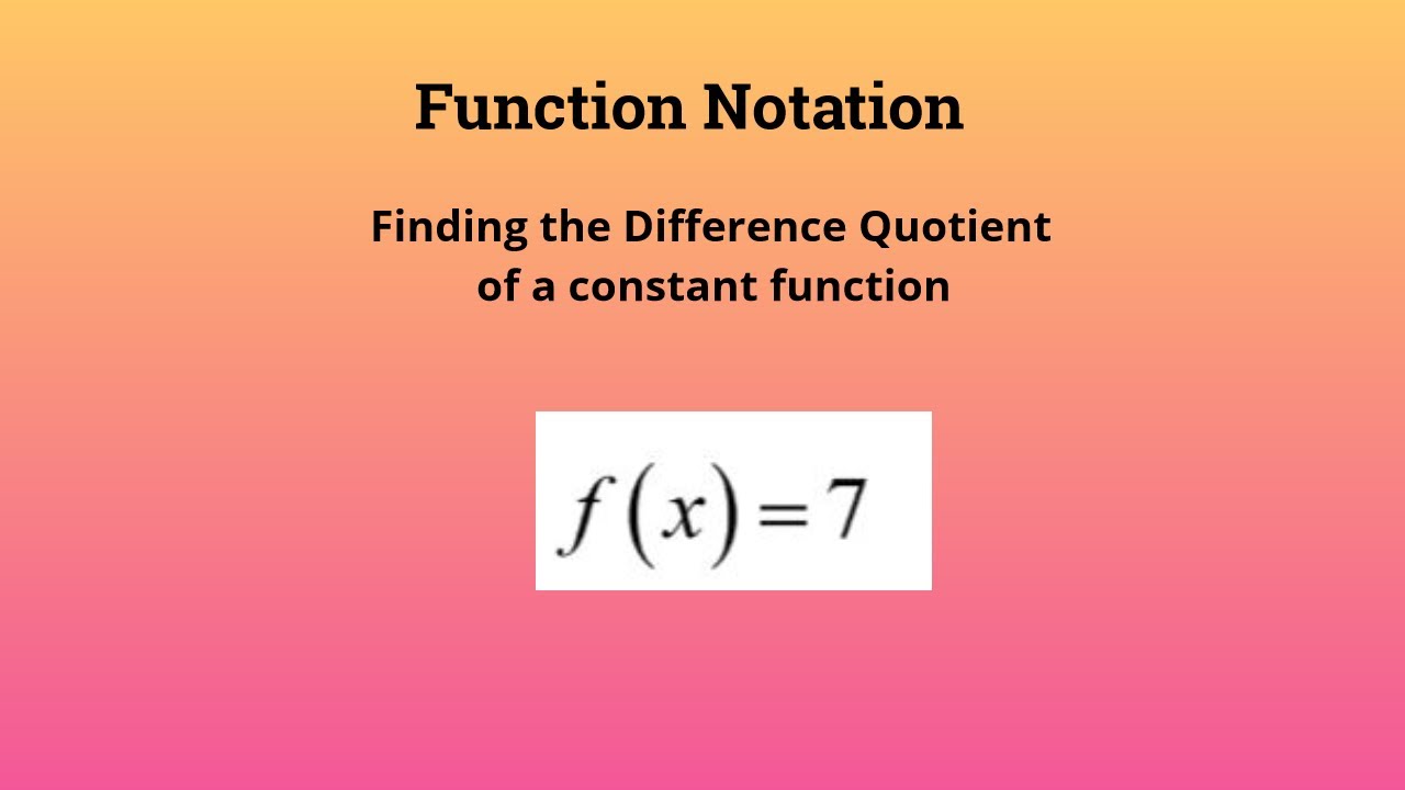 Example Find the difference quotient of a constant function - YouTube