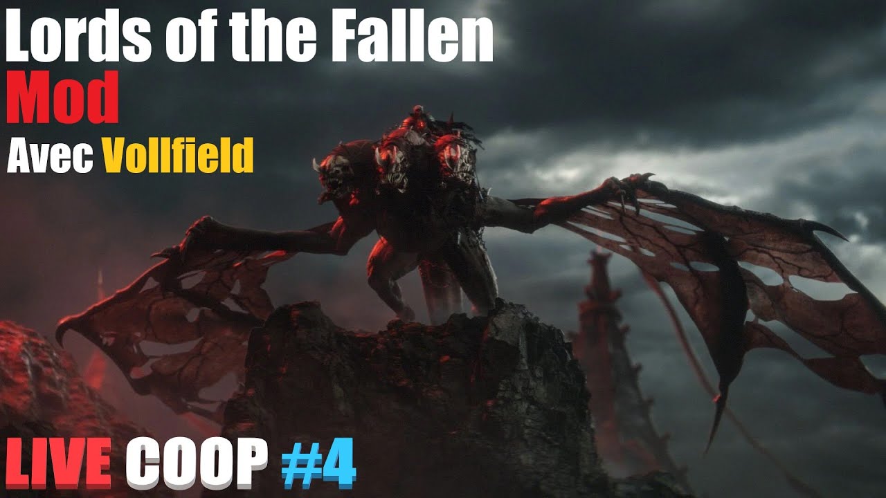 Lords of the Fallen MOD - Coop Live #4 avec @vollfield - YouTube