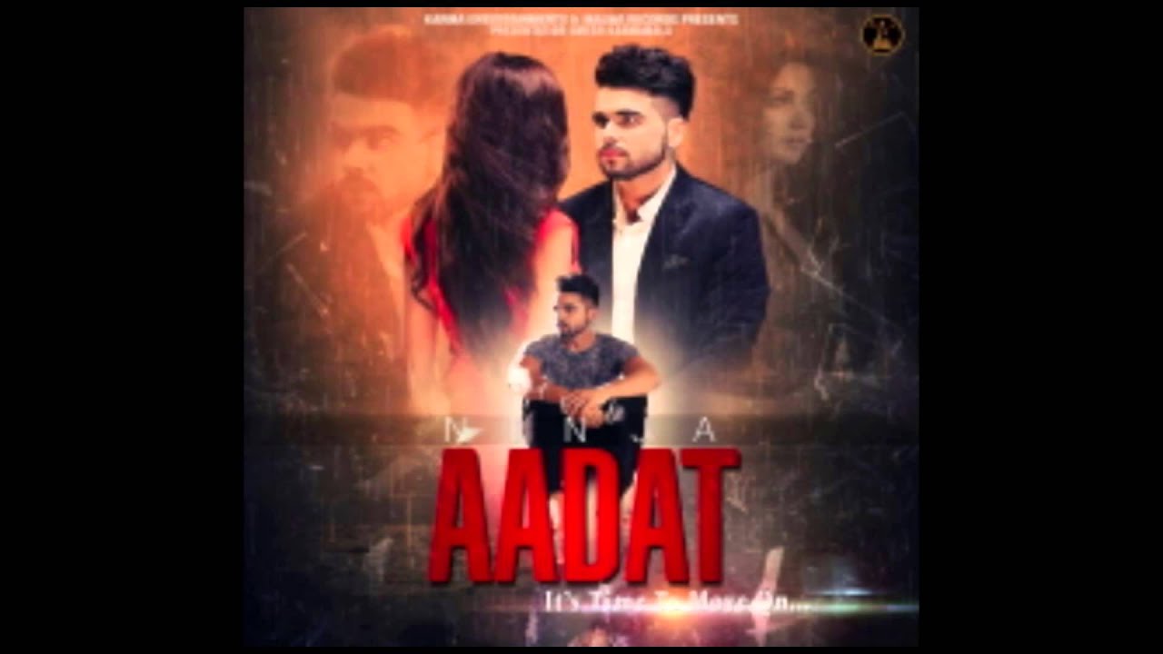 AADAT - || NINJA || Latest Punjabi Video Song 2015 || Full HD Video ...