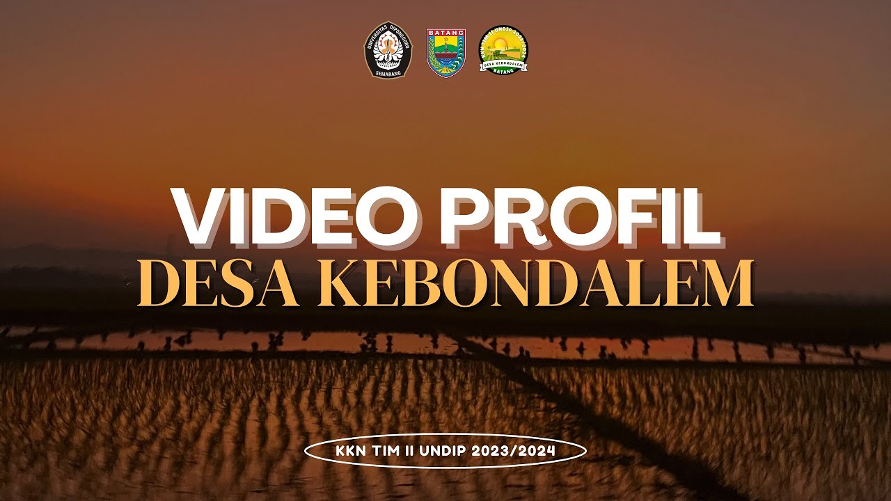 PROFIL DESA KEBONDALEM - KKN TIM II UNIVERSITAS DIPONEGORO 2023/2024 ...