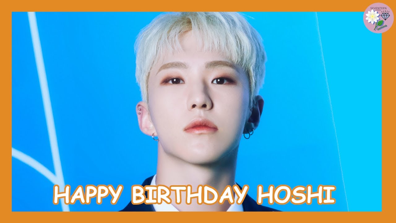 HAPPY BIRTHDAY HOSHI (SEVENTEEN) [Recap + Extras] - YouTube