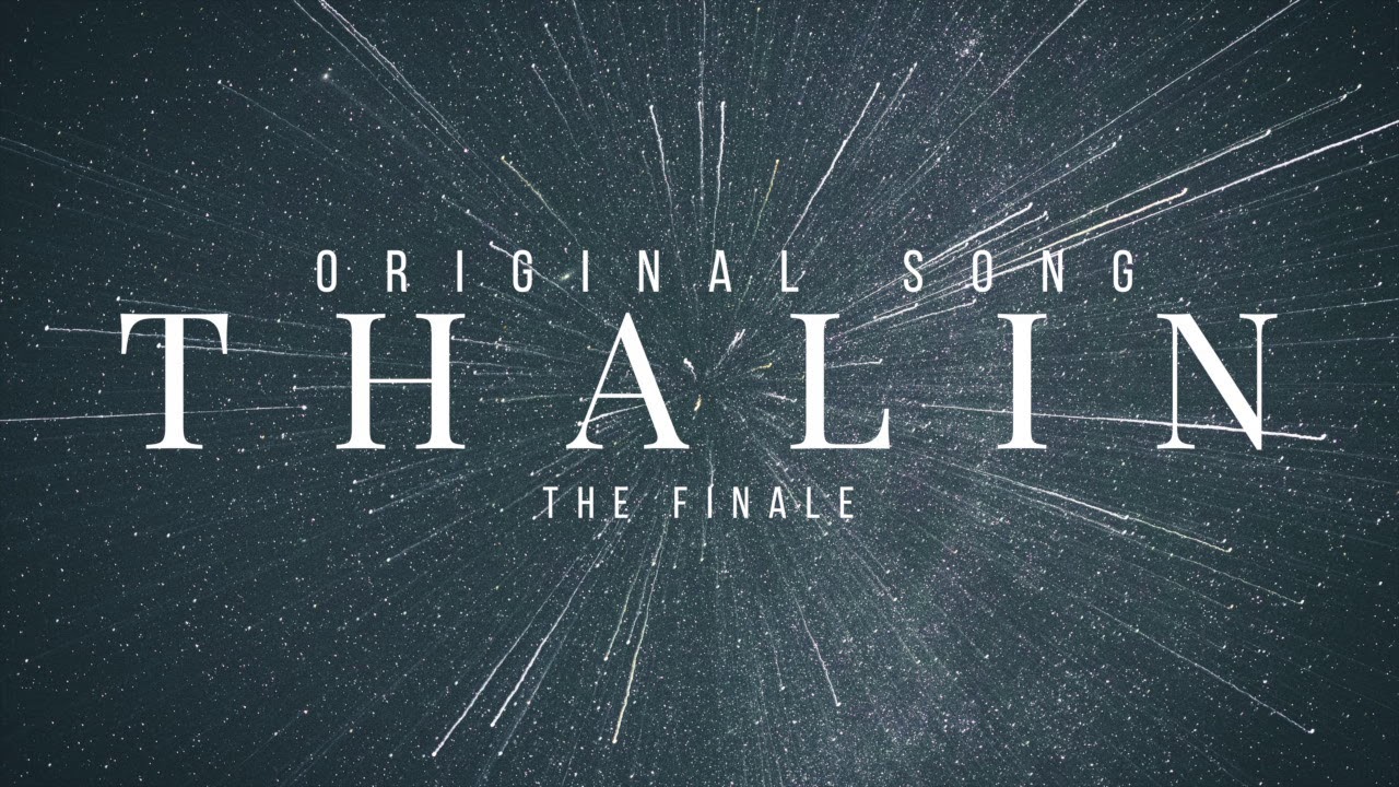 THALIN | The Finale - YouTube