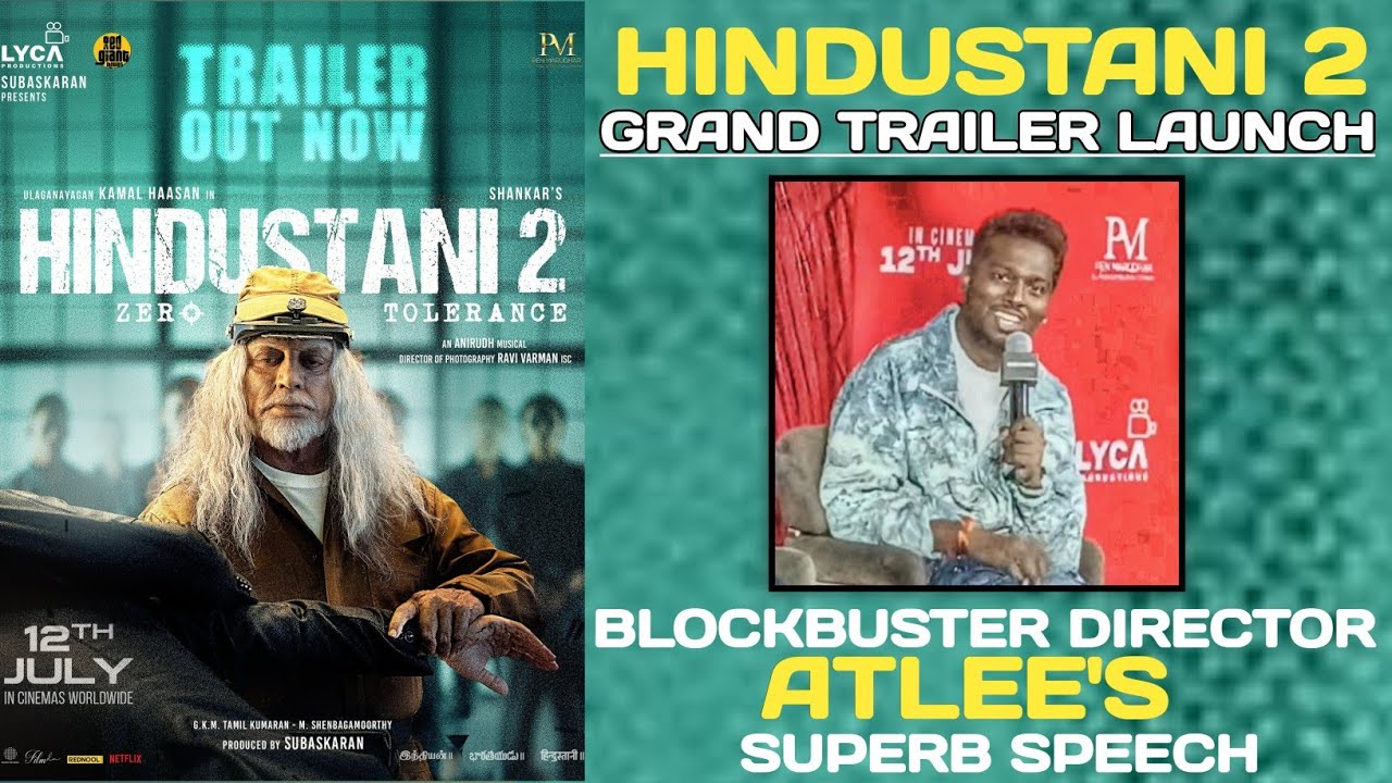 Blockbuster Director ATLEE'S Superb Speech at HINDUSTANI 2 Trailer ...