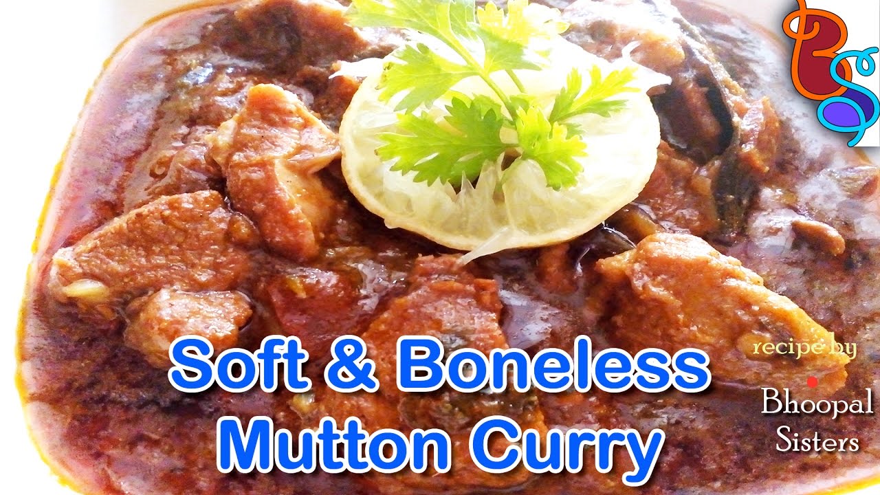 BONELESS MUTTON CURRY | Indian Soft Mutton Curry video Recipe - YouTube