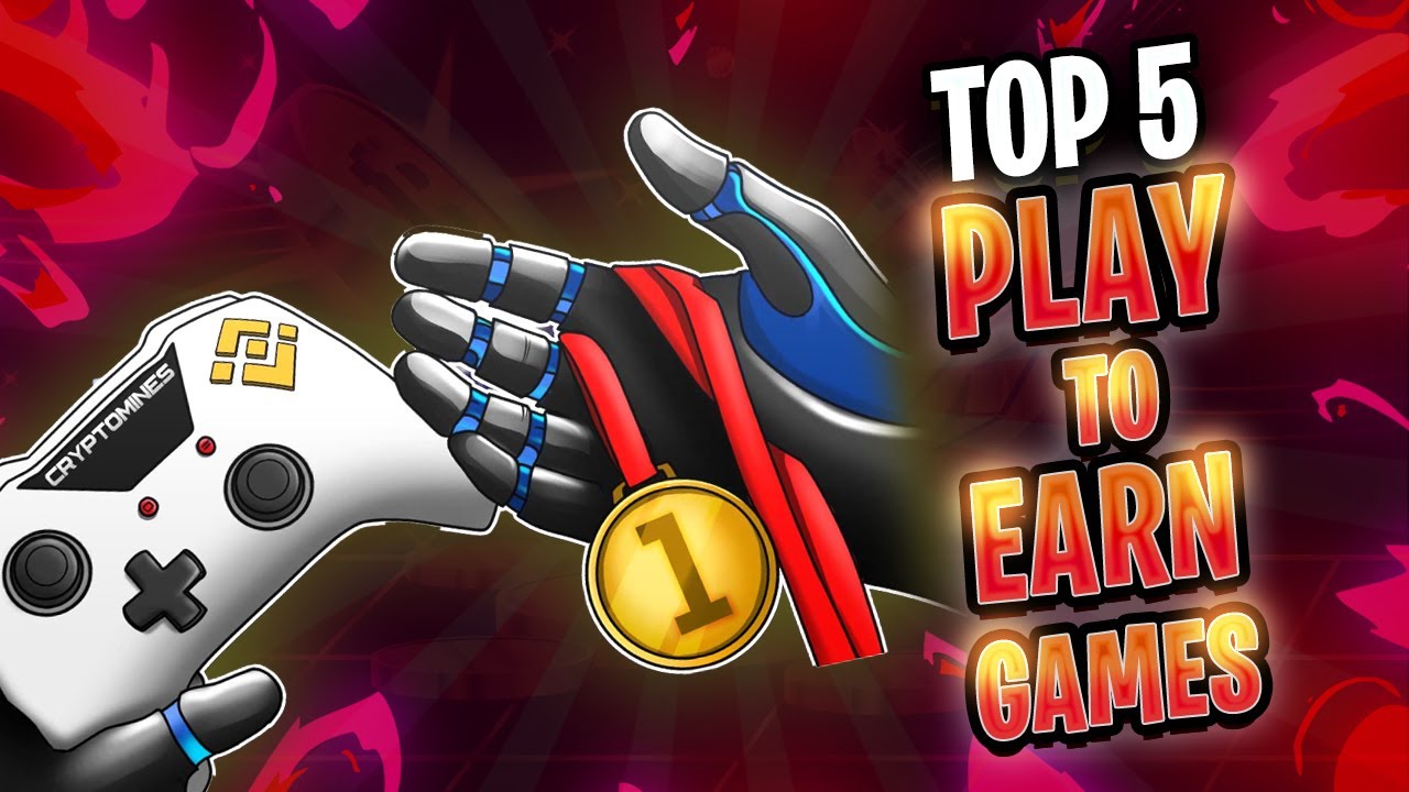 Top 5 Best Play To Earn Games In 2022 - YouTube