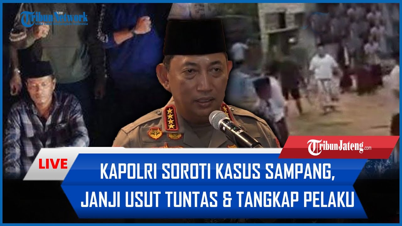 🔴 Kasus Tragedi Sampang Disorot Kapolri, Janji Tangkap Seluruh Pelaku ...
