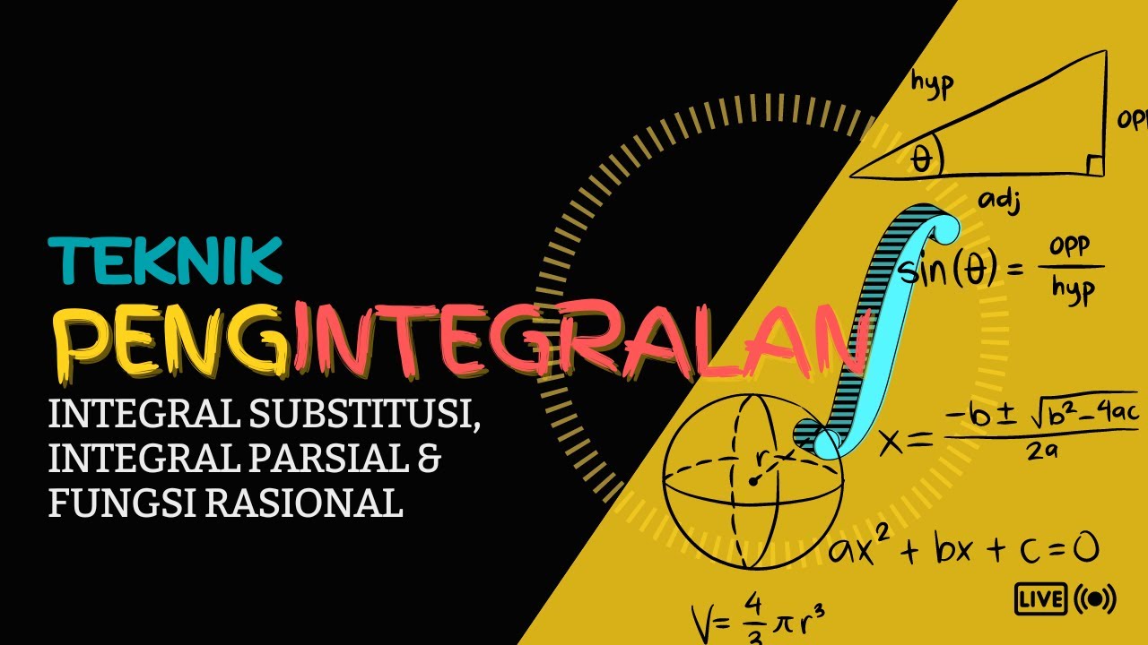 MATDAS II | TEKNIK PENGINTEGRALAN |Integral Substitusi, Integral ...