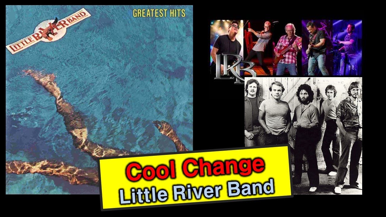 Cool Change ★ Little River Band - YouTube