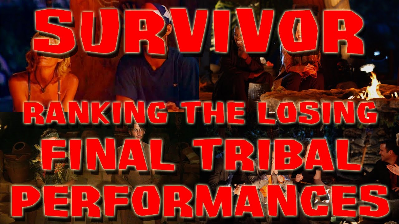 Survivor - Ranking the Losing Final Tribal Performances - YouTube
