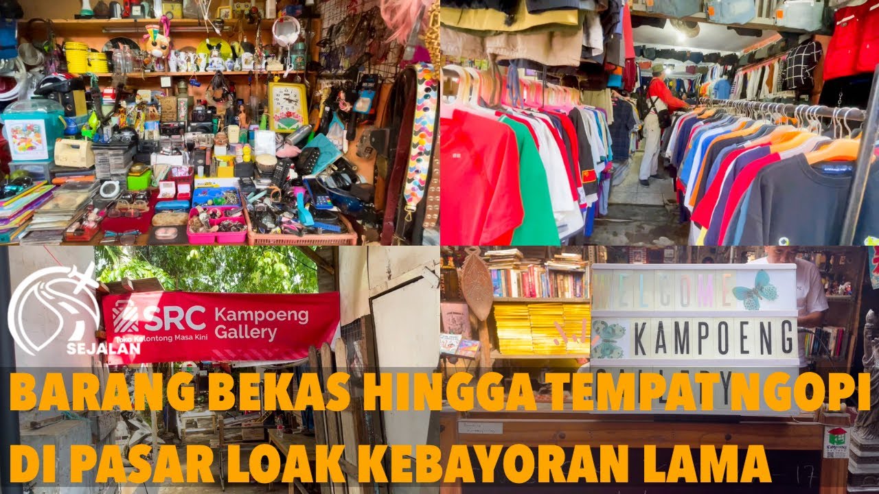 TERBARU‼️KELILING PASAR LOAK KEBAYORAN LAMA | SEMUA JENIS BARANG BEKAS ...