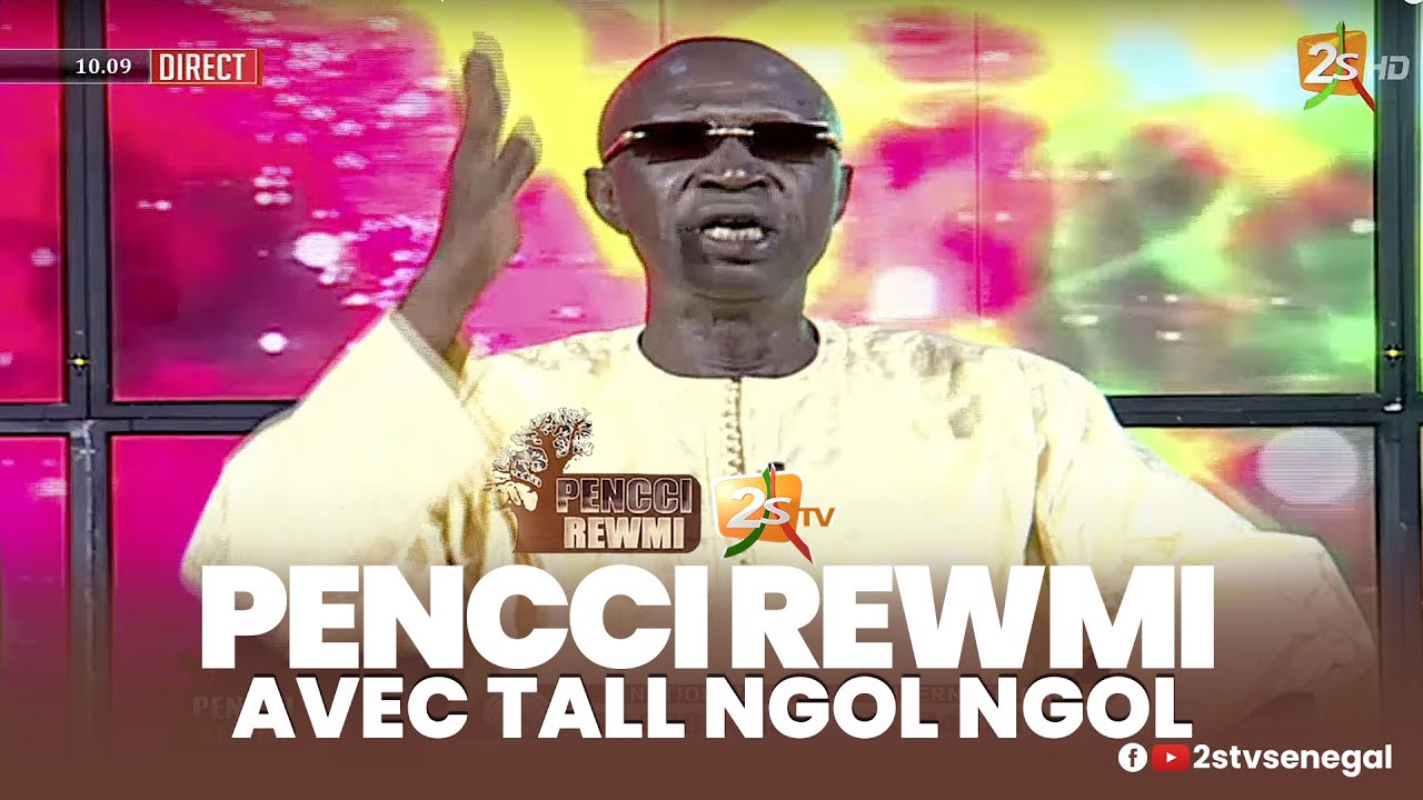 🛑PENCCI REWMI AVEC TALL NGOL NGOL | LUNDI 8 MAI 2023 - YouTube