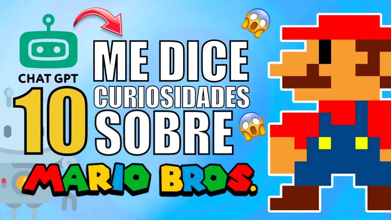 INTELIGENCIA ARTIFICIAL me dice 10 CURIOSIDADES sobre MARIO BROS😱😱|Lemus Time - YouTube
