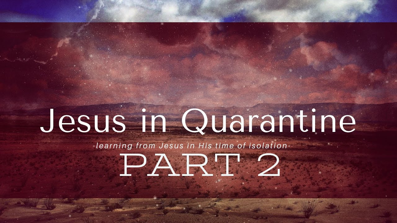JESUS IN QUARANTINE PART 2 - YouTube