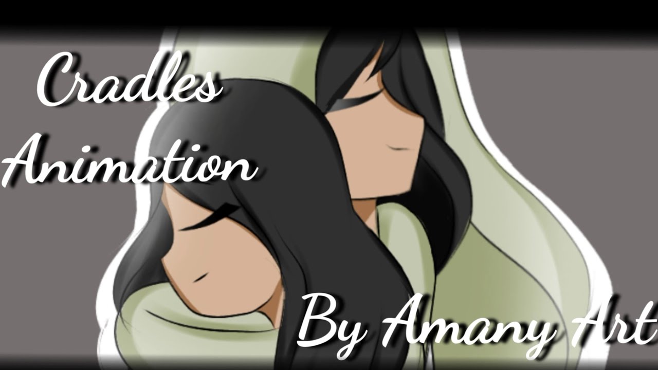 Cradles Animation ( OC backstory ) - YouTube