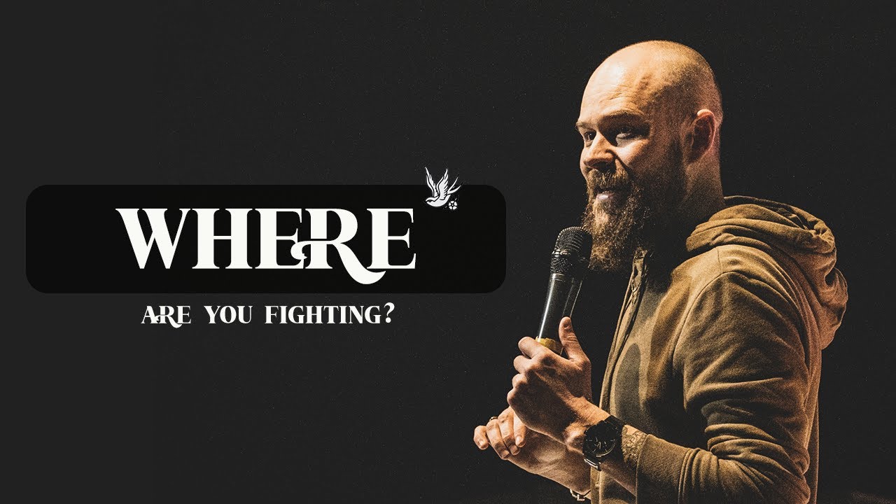 Where Are You Fighting? | Aaron Richner - YouTube